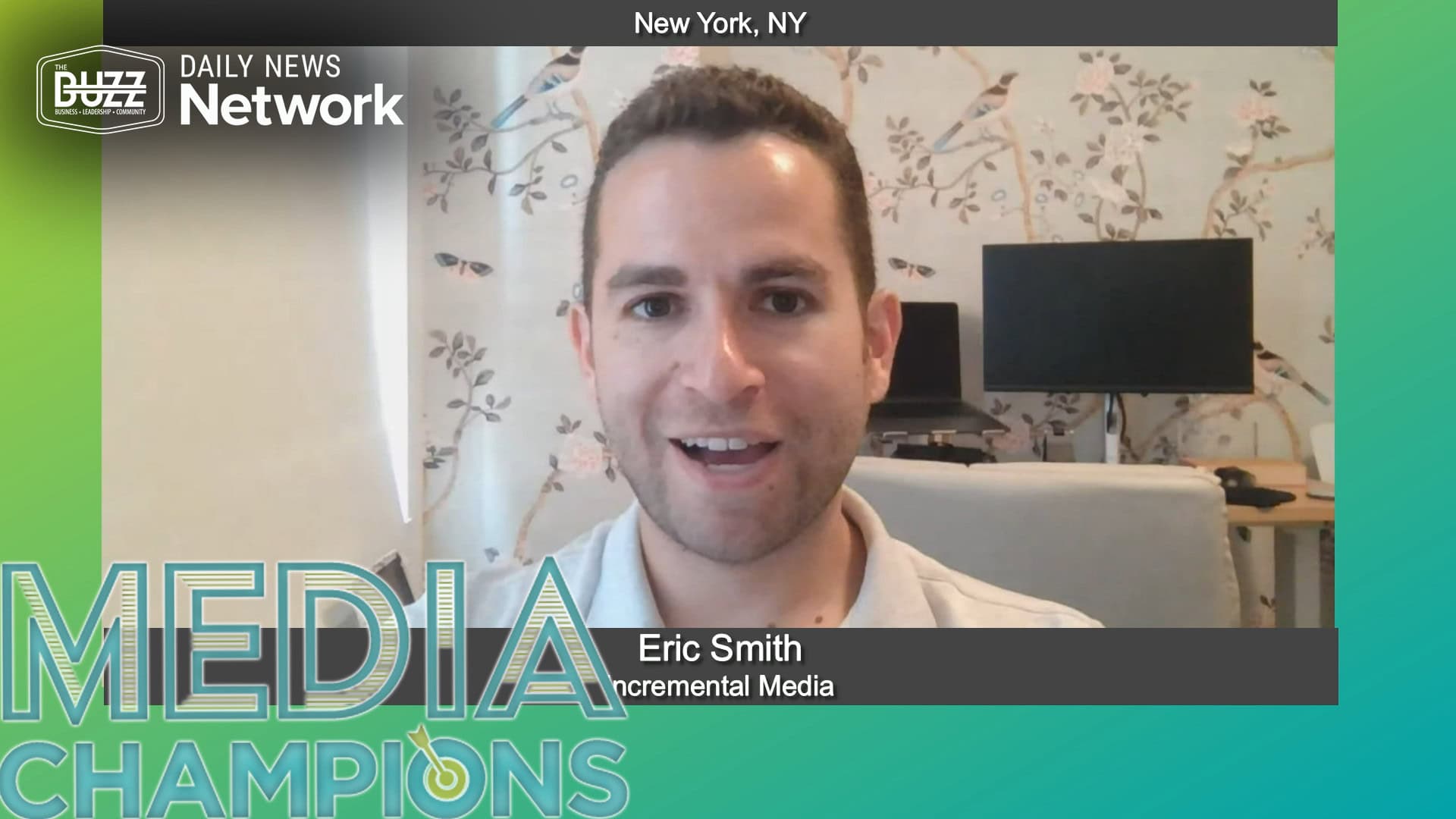 Media Champions with Eric Smith of Incremental Media - Daily News Network