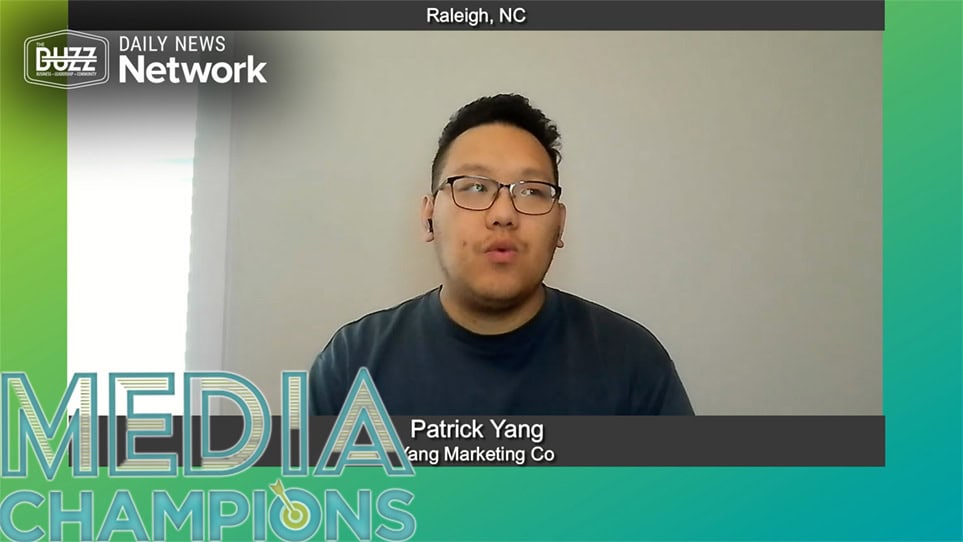 Media Champions with Patrick Yang of Yang Marketing Co - Daily News Network