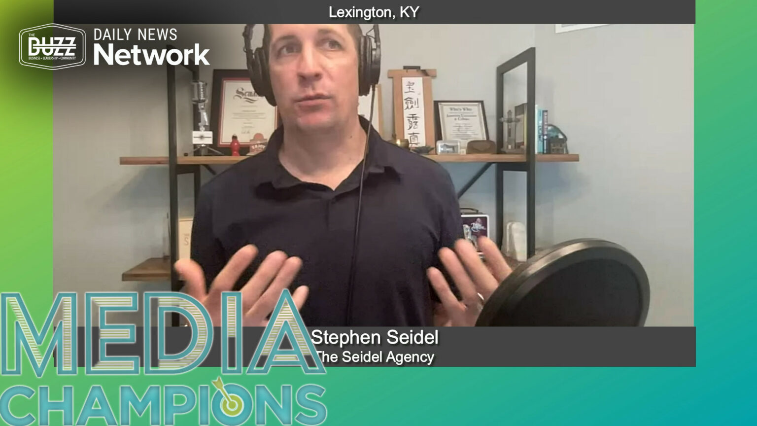 Media Champions with Stephen Seidel of The Seidel Agency - Daily News Network