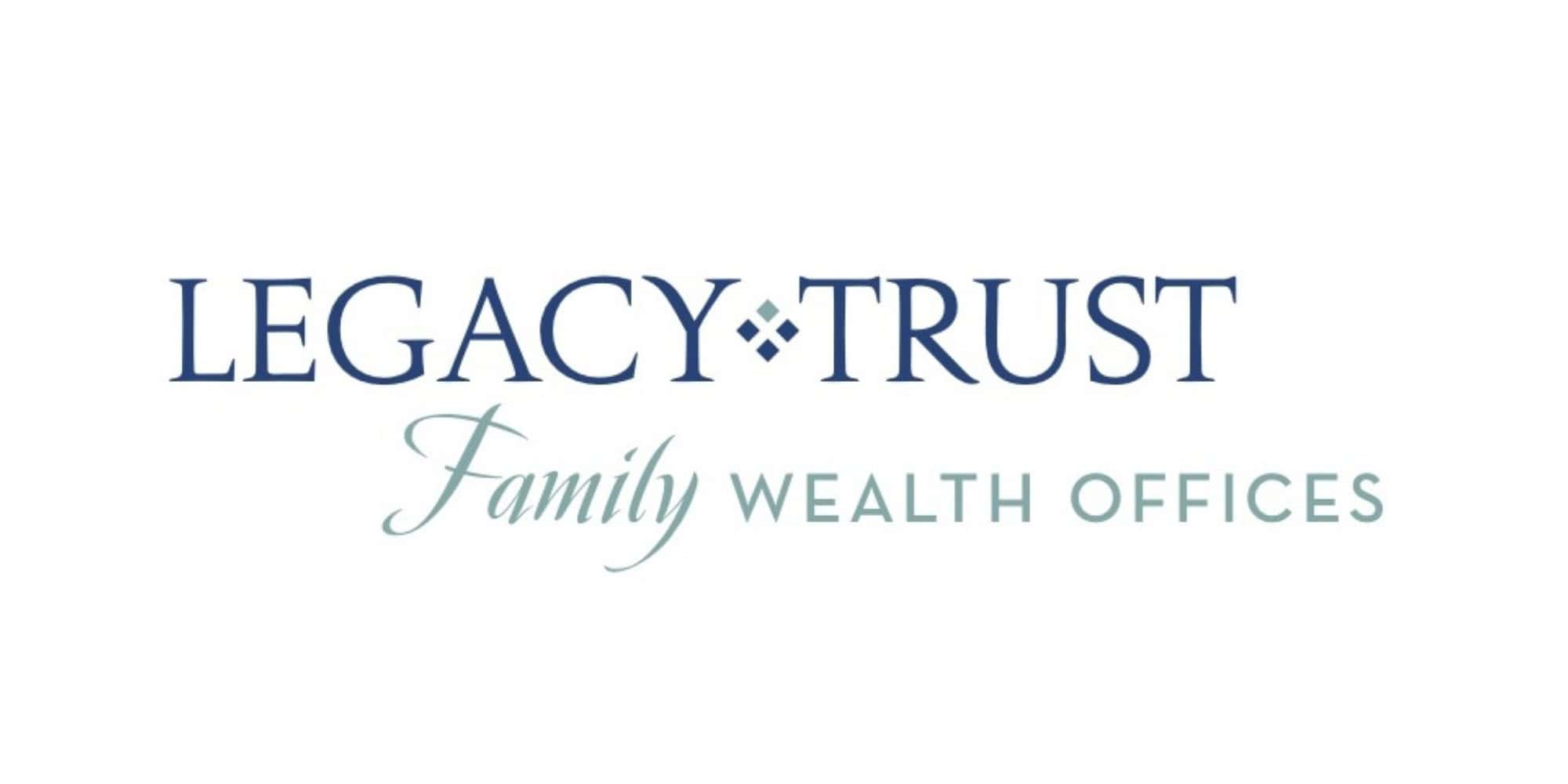 Business Profile: Legacy Trust Family Wealth Offices - Daily News Network