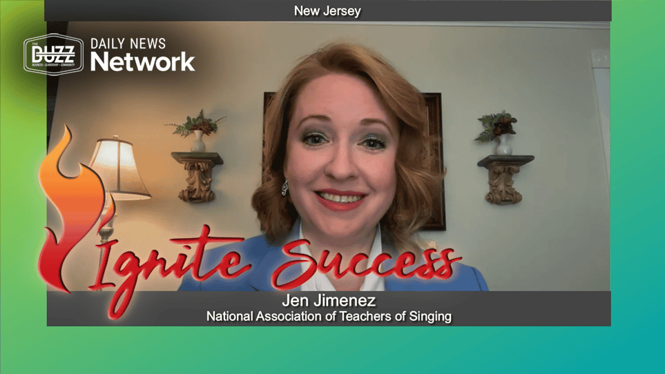 Ignite Success with Jen Jimenez of National Association of Teachers of Singing - Daily News Network