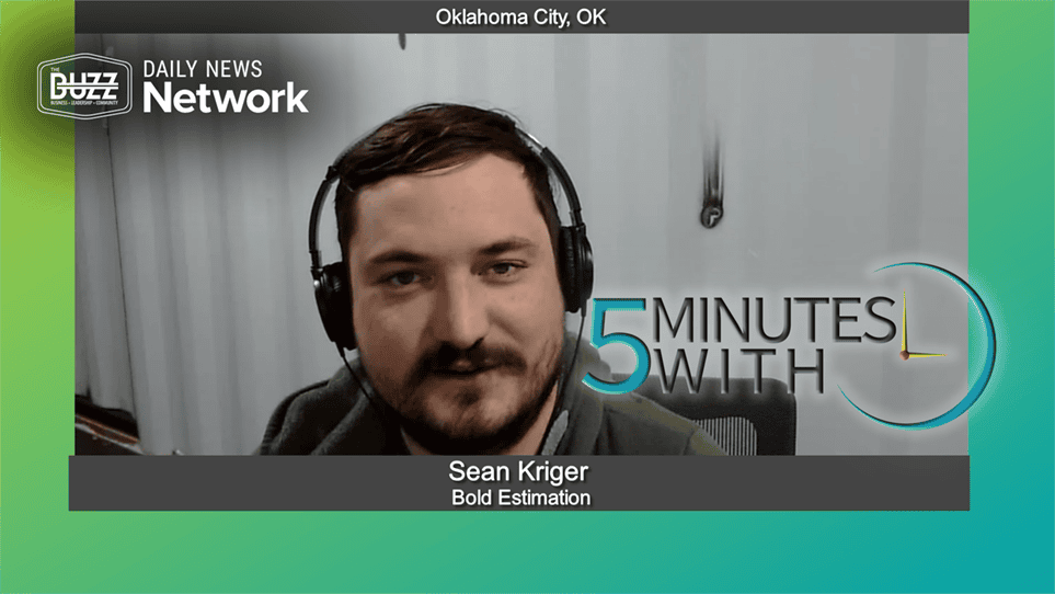 5 Minutes With Sean Kriger of Bold Estimation - Daily News Network