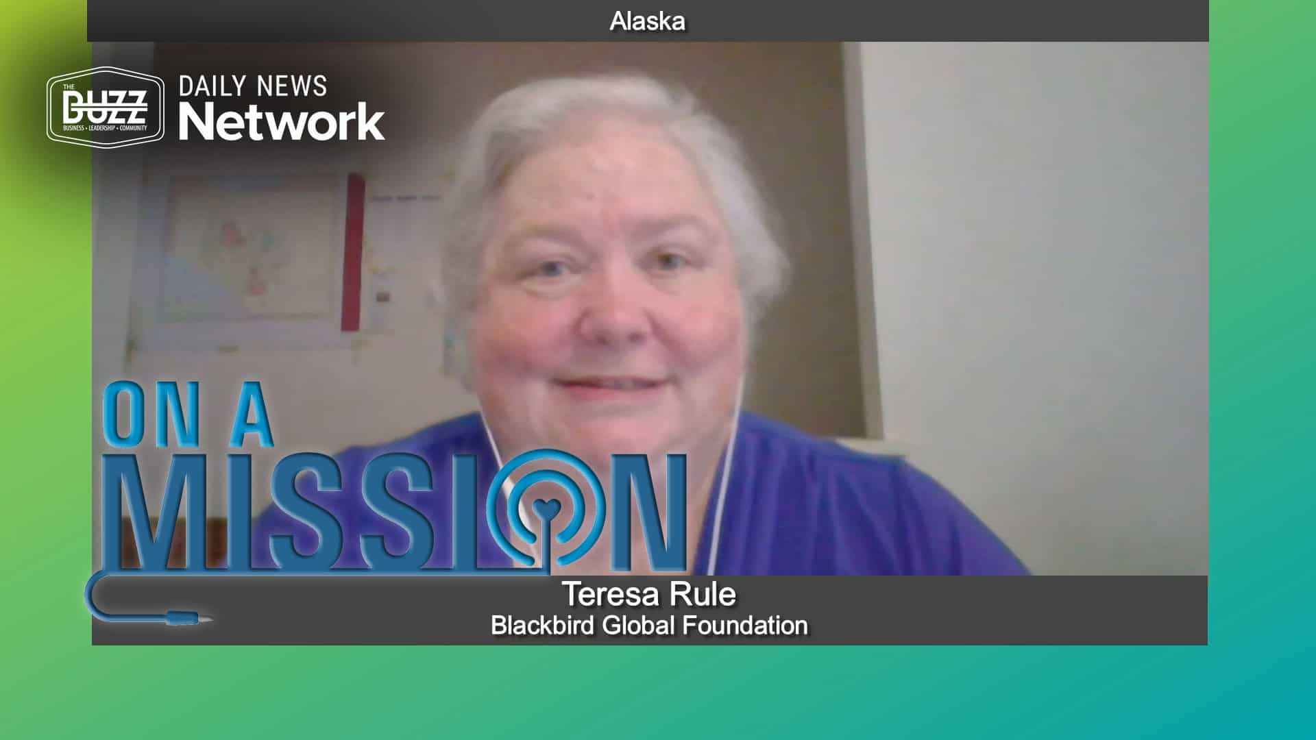 On a Mission with Teresa Rule of Blackbird Global Foundation - Daily ...