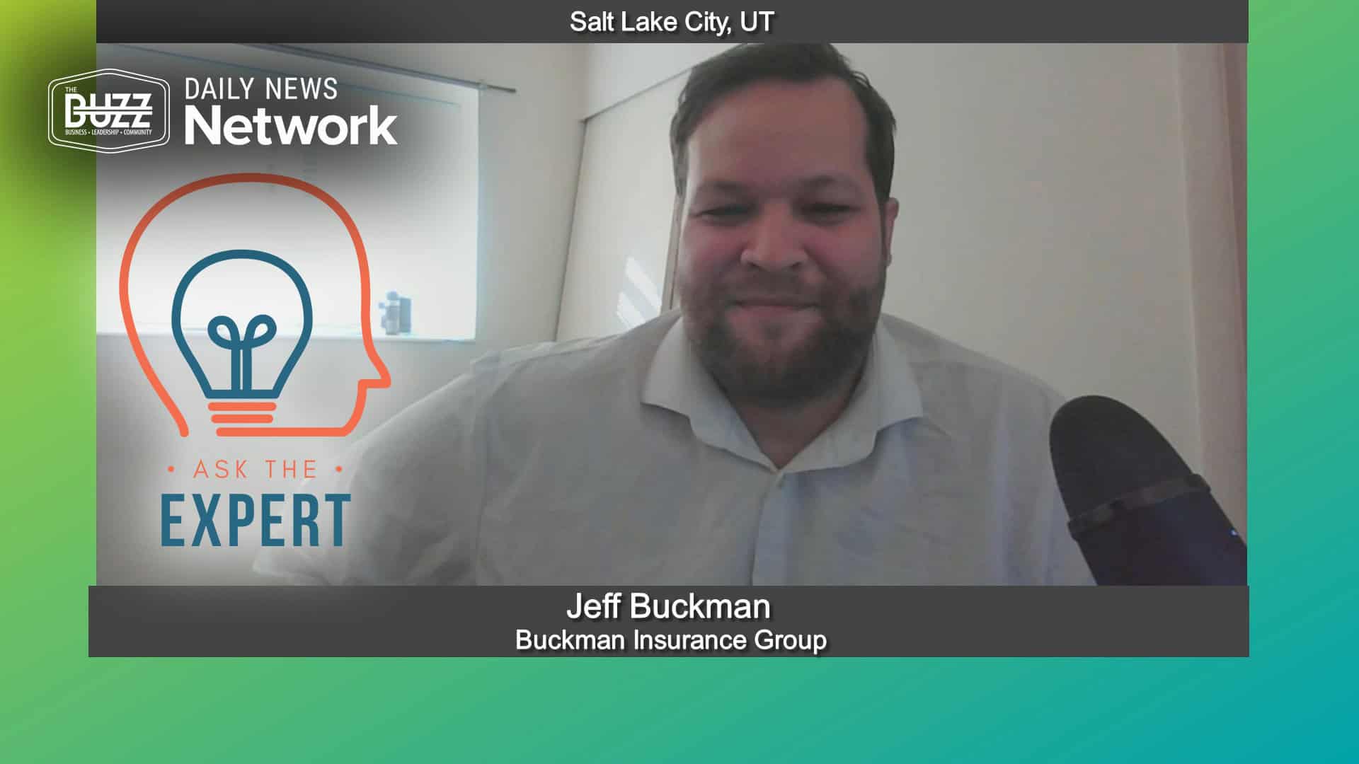 Ask the Expert with Jeff Buckman of Buckman Insurance Group - Daily ...