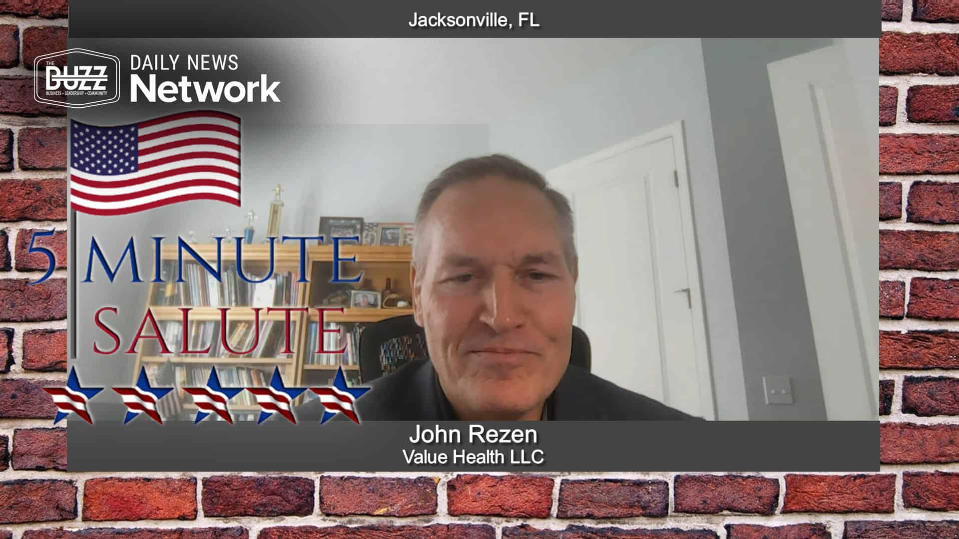 5 Minute Salute with John Rezen of Value Health LLC - Daily News Network