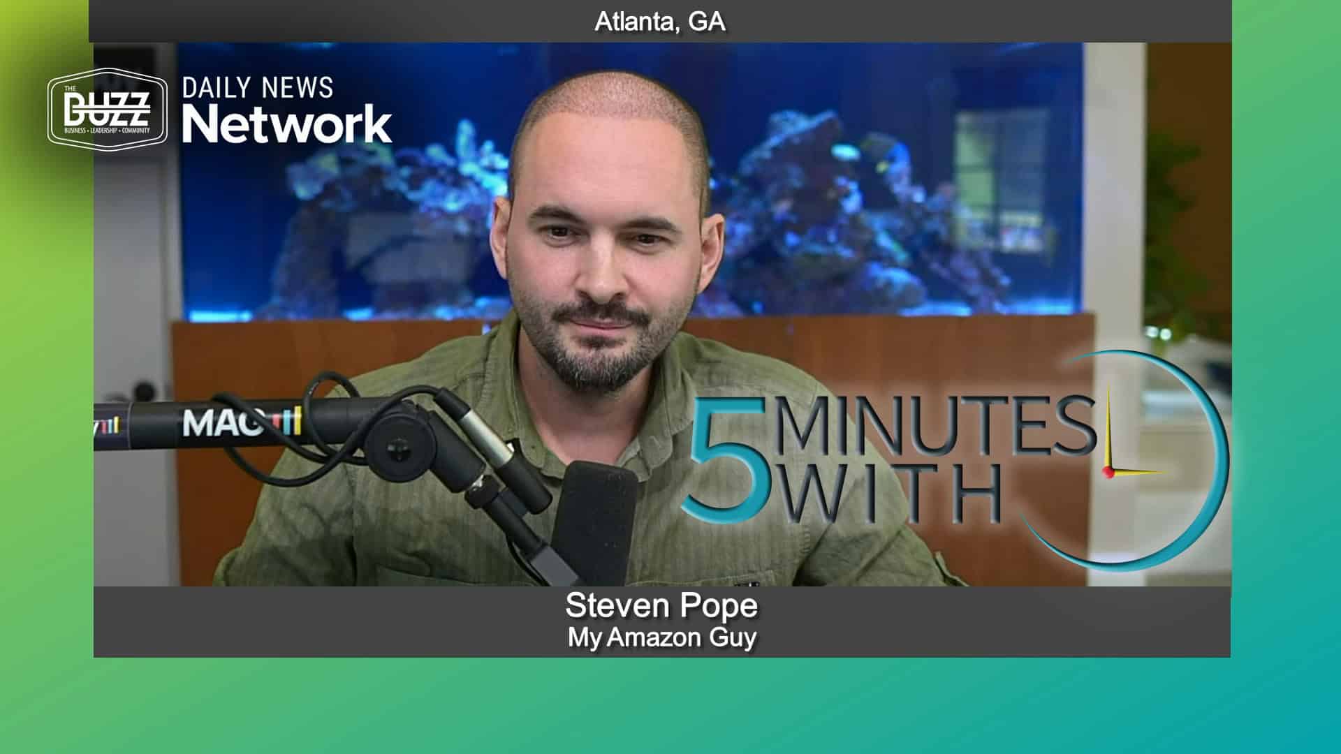 5 Minutes With Steven Pope of My Amazon Guy - Daily News Network