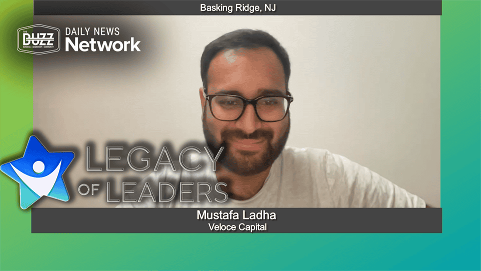 Legacy of Leaders with Mustafa Ladha of Veloce Capital - Daily News Network