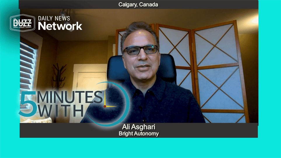 5 Minutes With Ali Asghari of Bright Autonomy - Daily News Network