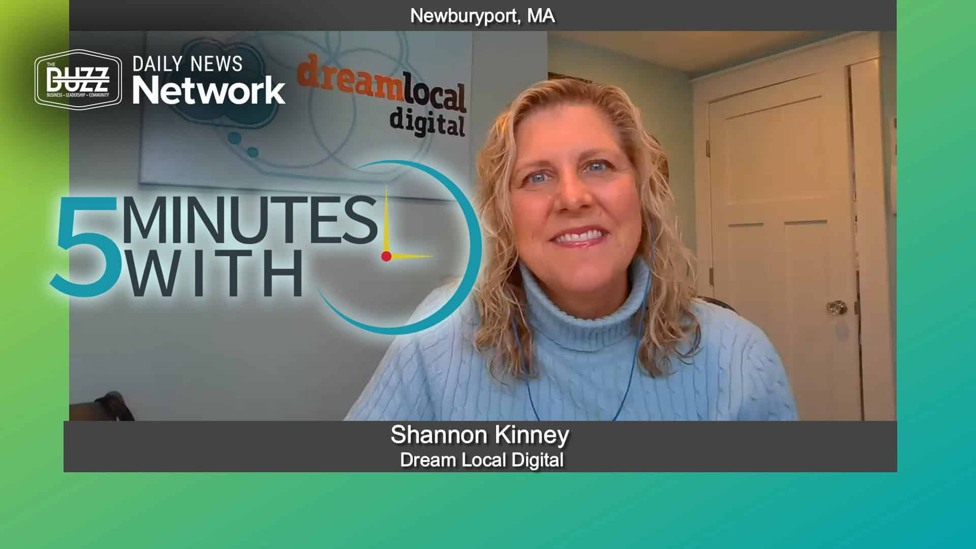 5 Minutes With Shannon Kinney of Dream Local Digital - Daily News Network