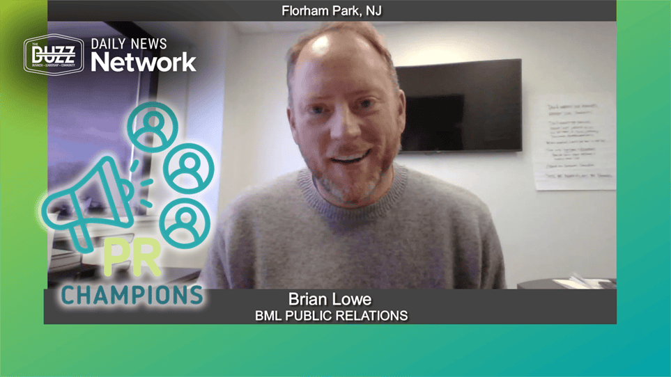 PR Champions with Brian Lowe of BML PUBLIC RELATIONS - Daily News Network