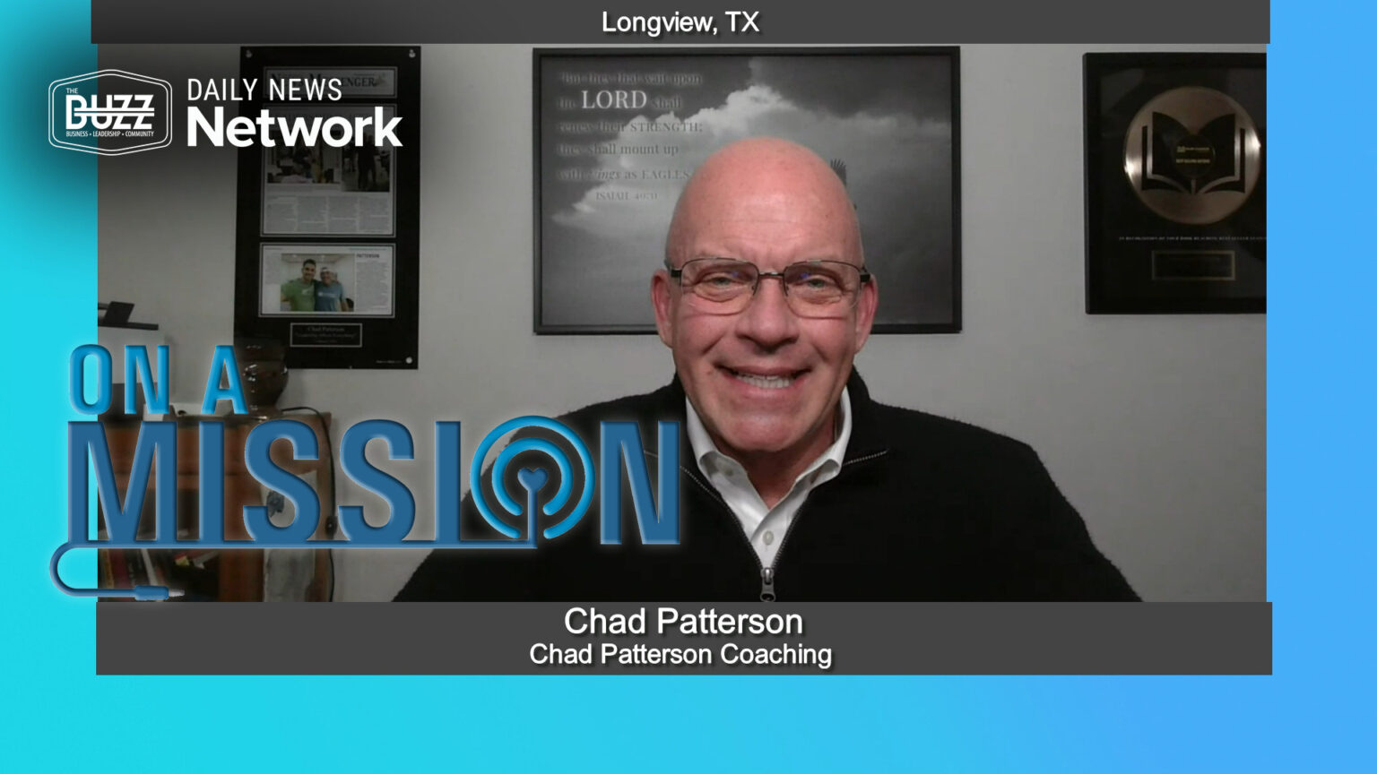 On a Mission with Chad Patterson of Chad Patterson Coaching - Daily ...